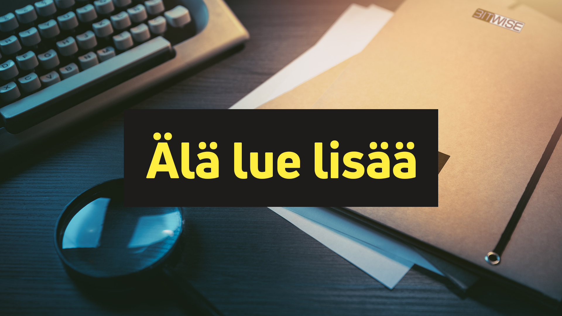 Ihan **** salaista | Bitwise